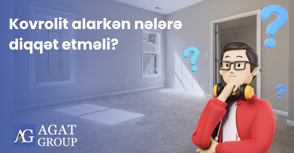 Kovrolit alarkən nələrə diqqət etməli? - Kovrolitlərin interyerə təsiri